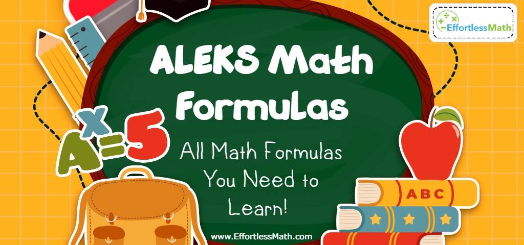 ALEKS Math Formulas - Effortless Math: We Help Students Learn to LOVE ...