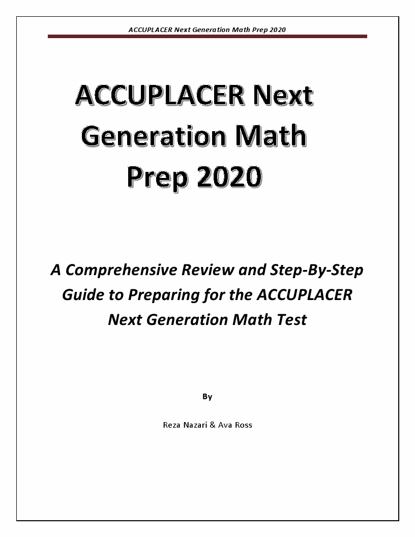 ACCUPLACER Next Generation Math Prep 2020: A Comprehensive Review and ... ACCUPLACER Next Generation Math Prep 2020: A Comprehensive Review and ...