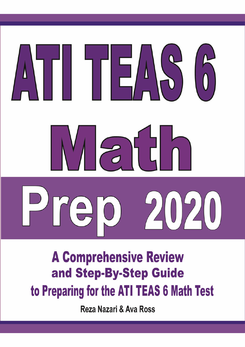 ATI TEAS 6 Math Prep 2020: A Comprehensive Review and Step-By-Step ...