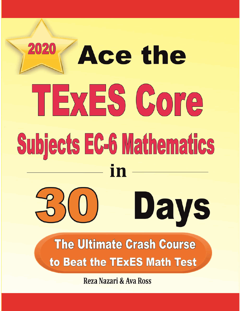 Ace the TExES Core Subjects EC-6 Mathematics in 30 Days: The Ultimate ...