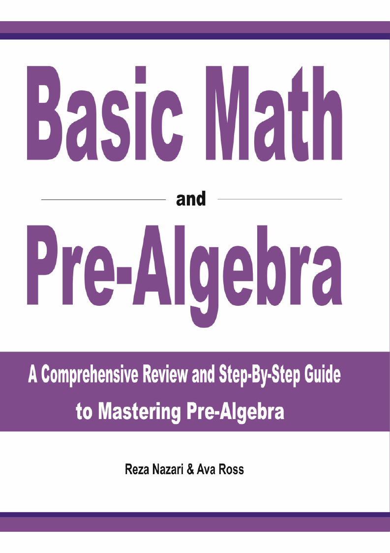 Basic Math and Pre-Algebra: A Comprehensive Review and Step-by-Step ...