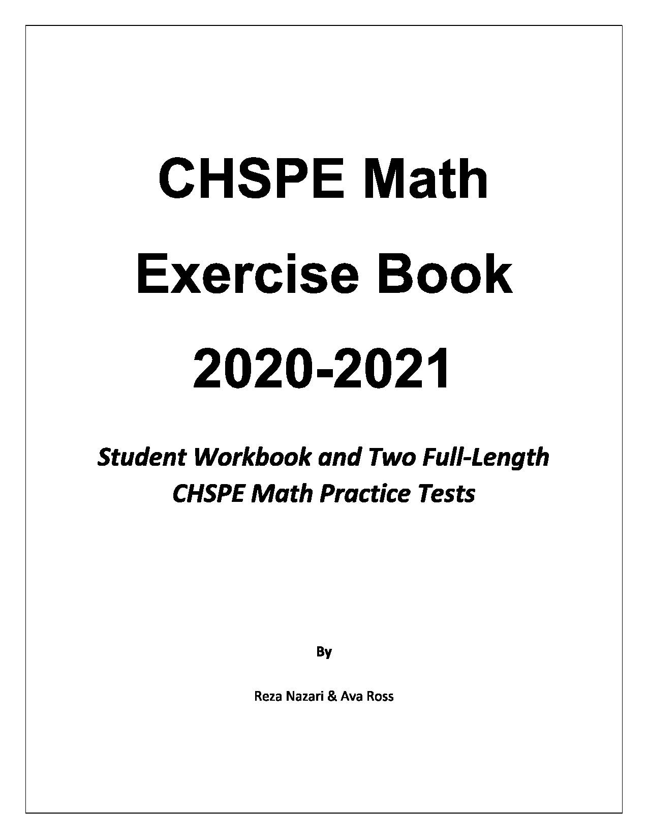 CHSPE Math Exercise Book 2020-2021: Student Workbook and Two Full ...