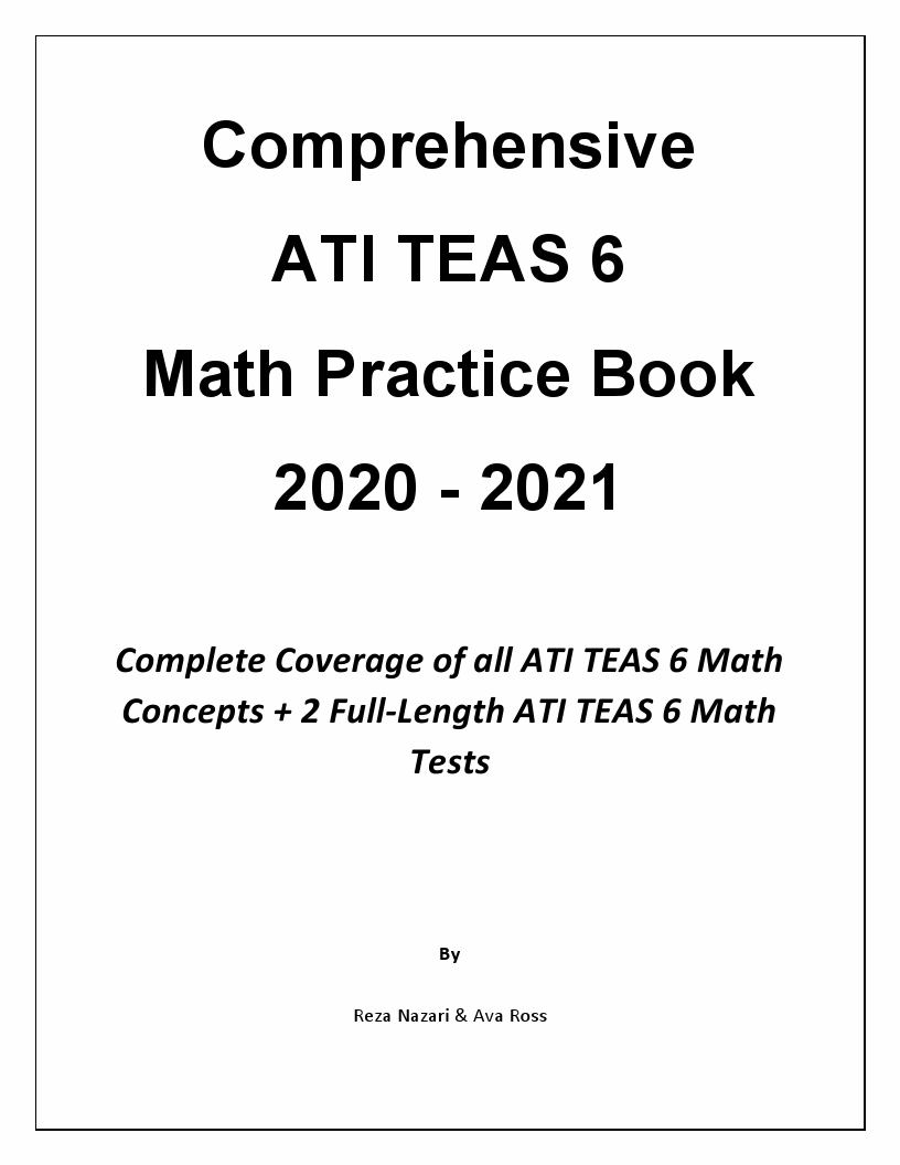 Comprehensive ATI TEAS 6 Math Practice Book 2020 – 2021: Complete ...