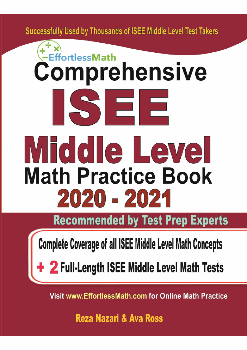 Comprehensive ISEE Middle Level Math Practice Book 2020 – 2021 ... Comprehensive ISEE Middle Level Math Practice Book 2020 – 2021 ...