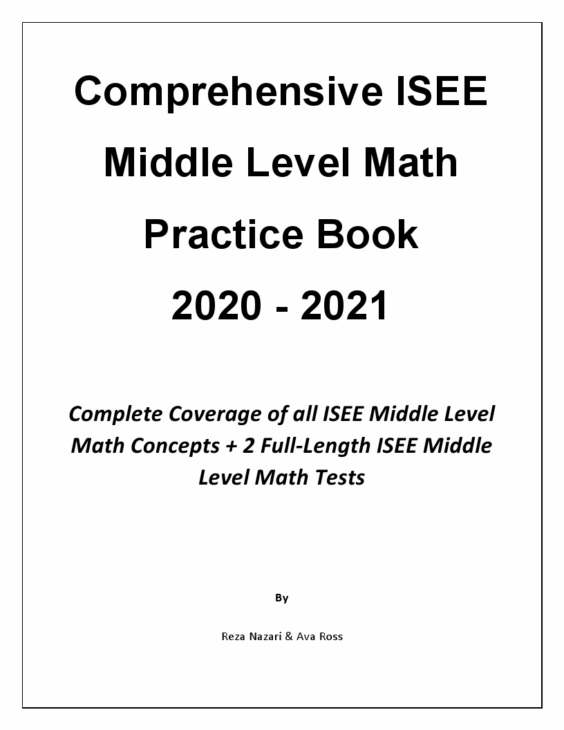 Comprehensive ISEE Middle Level Math Practice Book 2020 – 2021 ... Comprehensive ISEE Middle Level Math Practice Book 2020 – 2021 ...