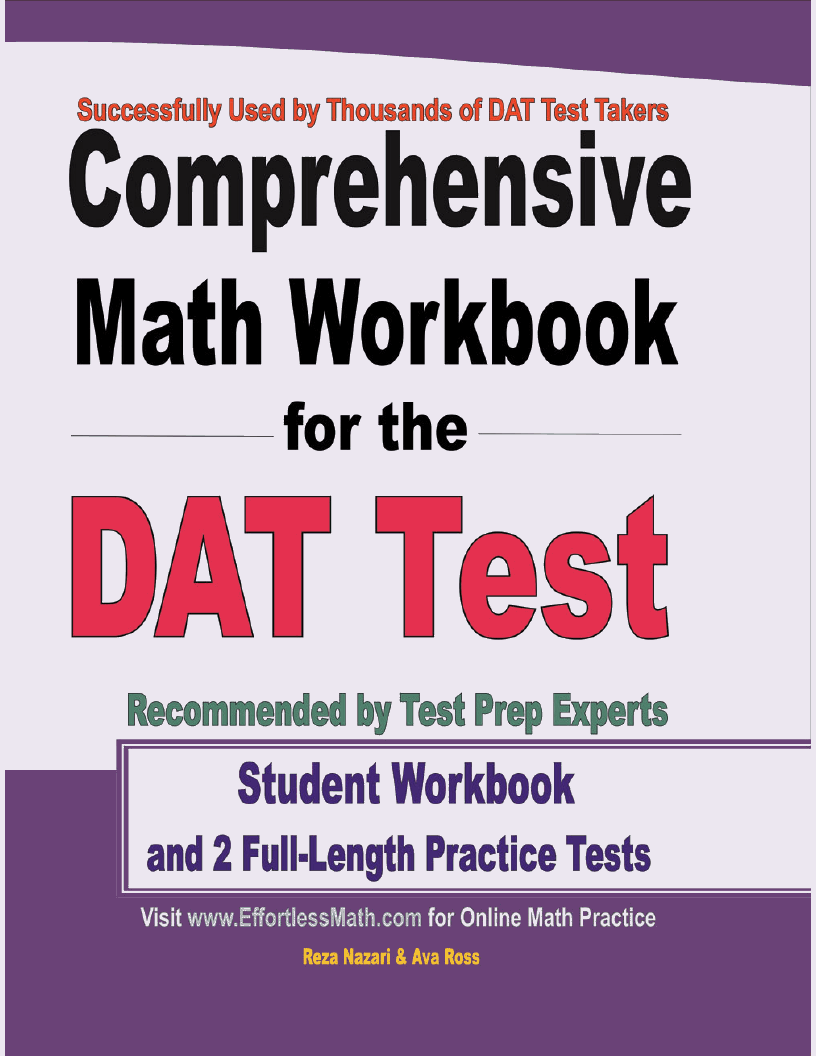 Comprehensive Math Workbook for the DAT Test: Student Workbook and 2 ...