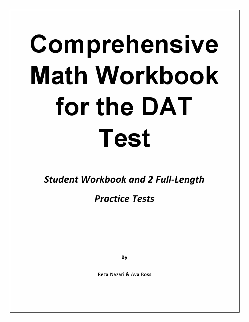 Comprehensive Math Workbook for the DAT Test: Student Workbook and 2 ...
