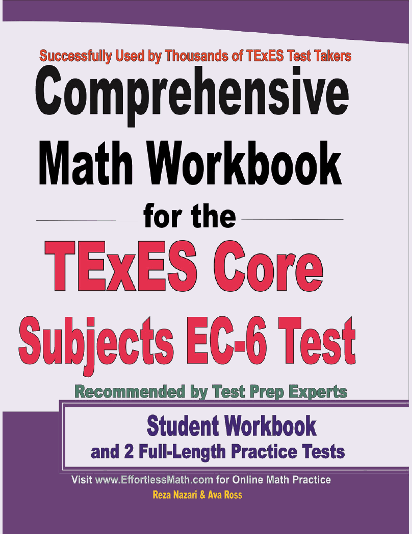 Comprehensive Math Workbook for the TExES Core Subjects EC-6 Test ...