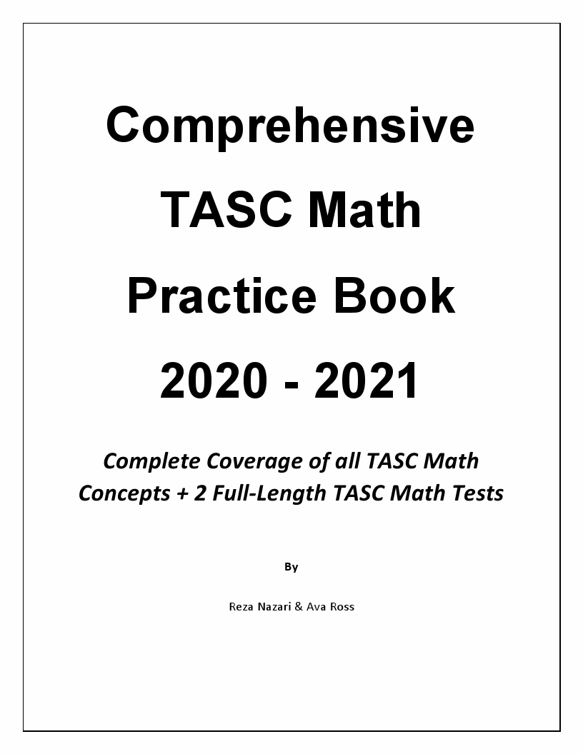 Comprehensive TASC Math Practice Book 2020 – 2021: Complete Coverage of ...