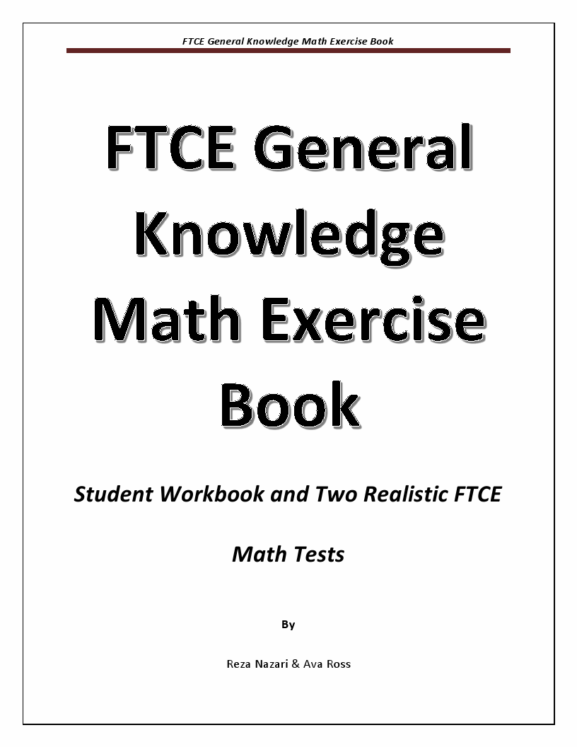 FTCE General Knowledge Math Exercise Book: Student Workbook and Two ...