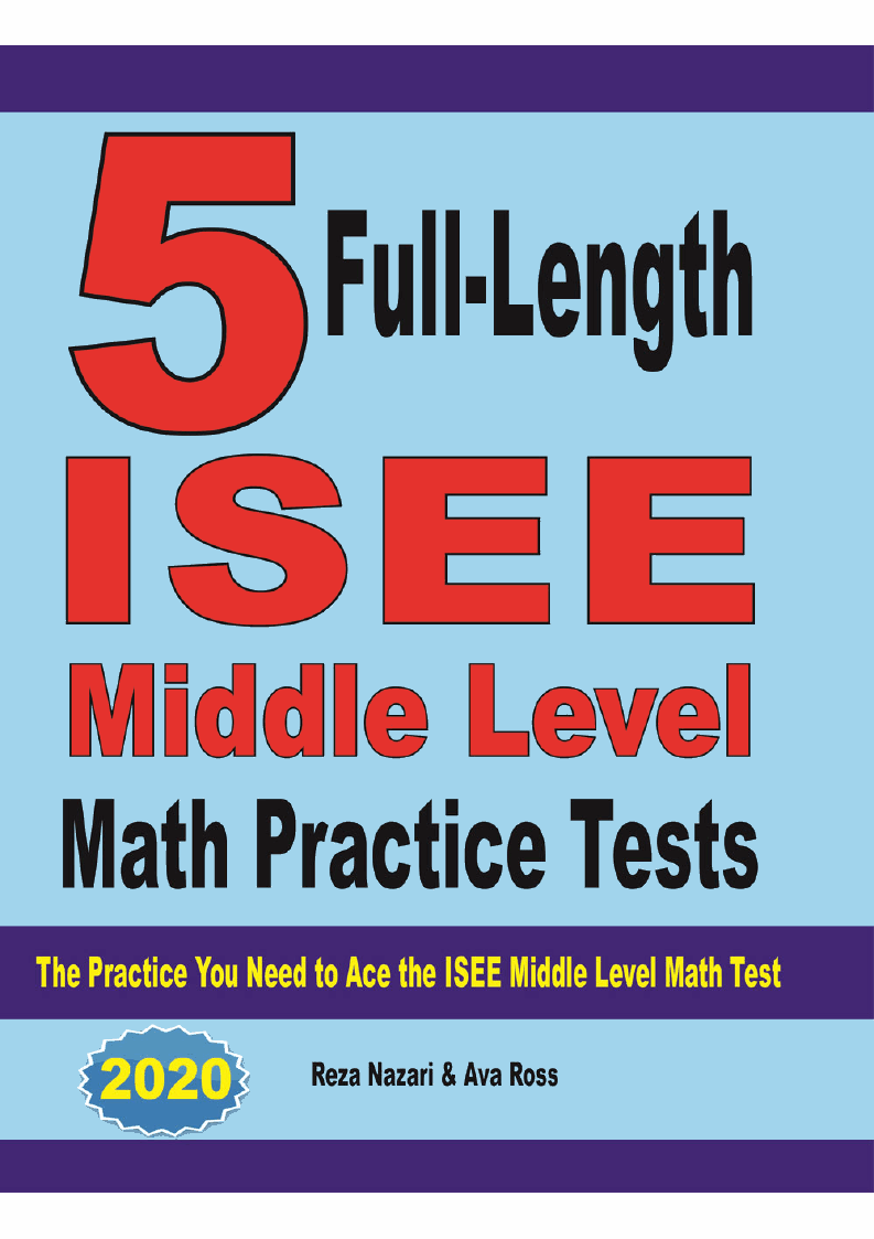 5 Full-Length ISEE Middle Level Math Practice Tests: The Practice You ...