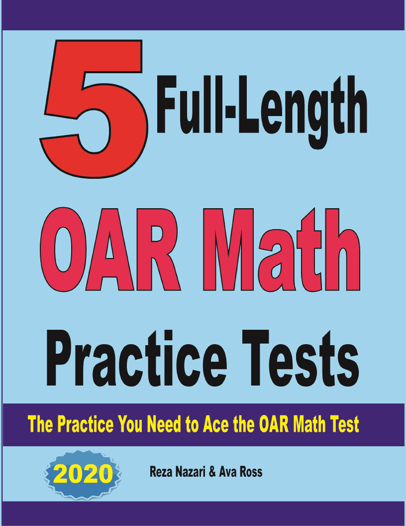 5 Full-Length OAR Math Practice Tests: The Practice You Need to Ace the ...