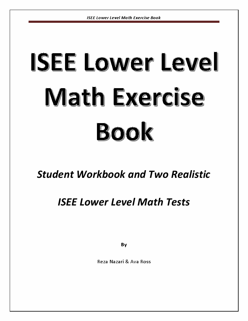 ISEE Lower Level Math Exercise Book: Student Workbook and Two Realistic ...