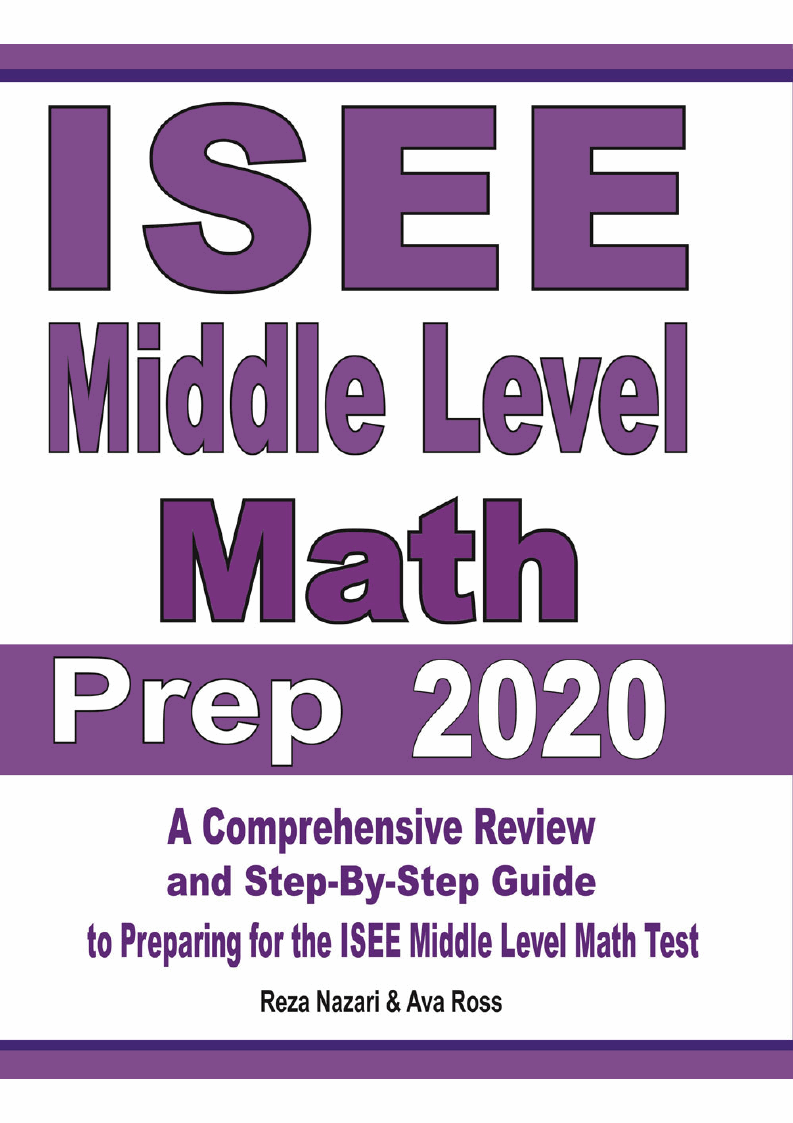 ISEE Middle Level Math Prep 2020: A Comprehensive Review and Step-By ...
