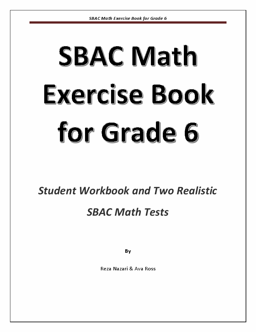 SBAC Math Exercise Book for Grade 6: Student Workbook and Two Realistic ...