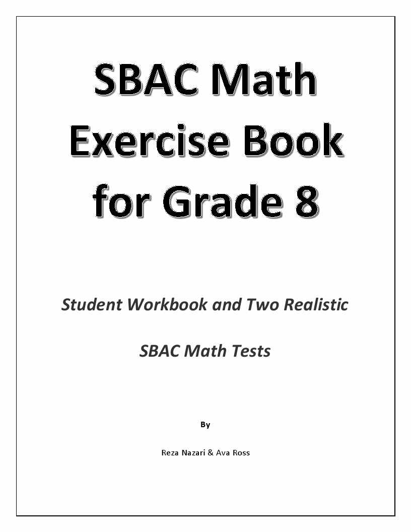 SBAC Math Exercise Book for Grade 8: Student Workbook and Two Realistic ...