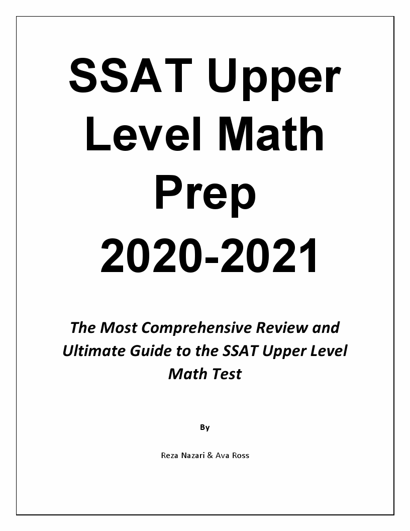 SSAT Upper Level Math Prep 2020-2021: The Most Comprehensive Review and ...