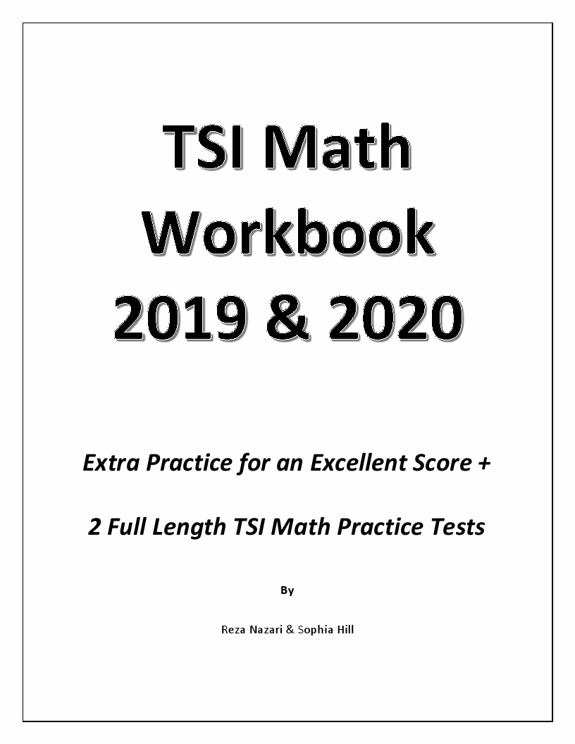TSI Math Workbook 2019 & 2020: Extra Practice for an Excellent Score ...