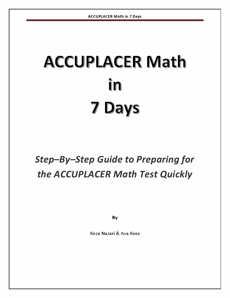 ACCUPLACER Math in 7 Days: Step-By-Step Guide to Preparing for the ...