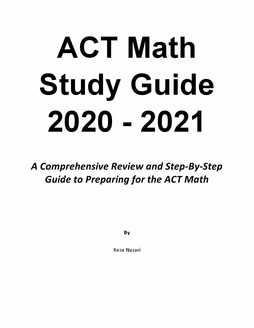 ACT Math Study Guide 2020 – 2021: A Comprehensive Review and Step-By ...