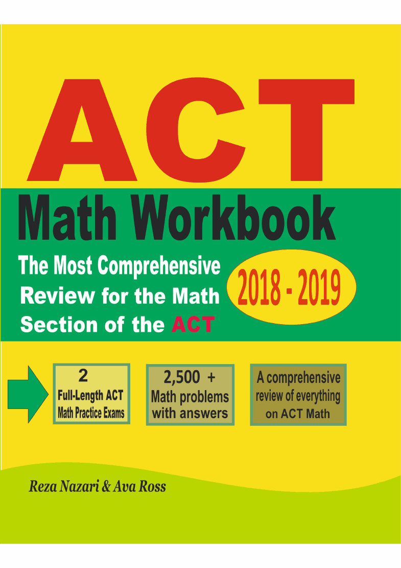ACT Math Workbook 2018 – 2019: The Most Comprehensive Review for the ...