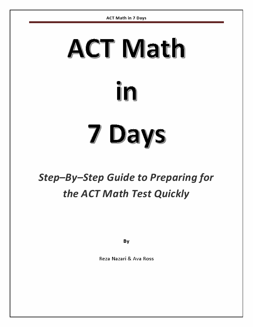 ACT Math in 7 Days: Step-By-Step Guide to Preparing for the ACT Math ...