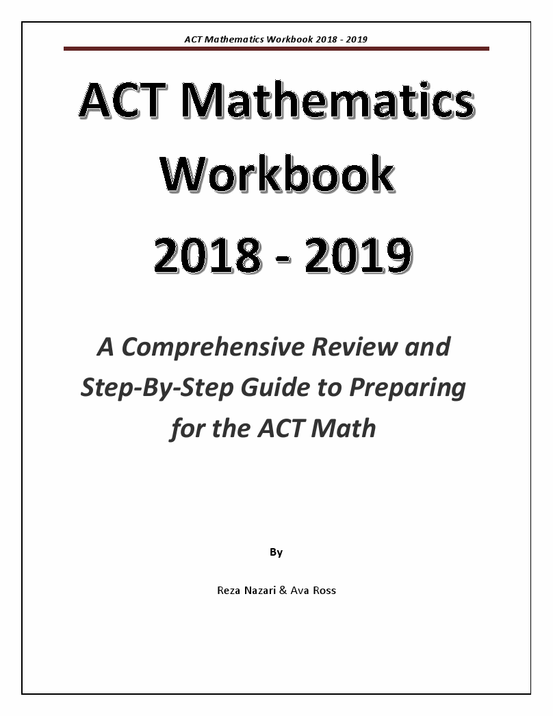 ACT Mathematics Workbook 2018 – 2019: A Comprehensive Review and Step ...
