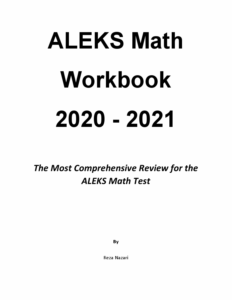 ALEKS Math Workbook 2020 – 2021: The Most Comprehensive Review for the ...