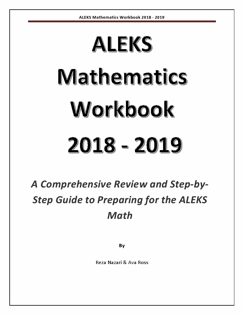 ALEKS Mathematics Placement Assessment Workbook 2018 – 2019: A ...