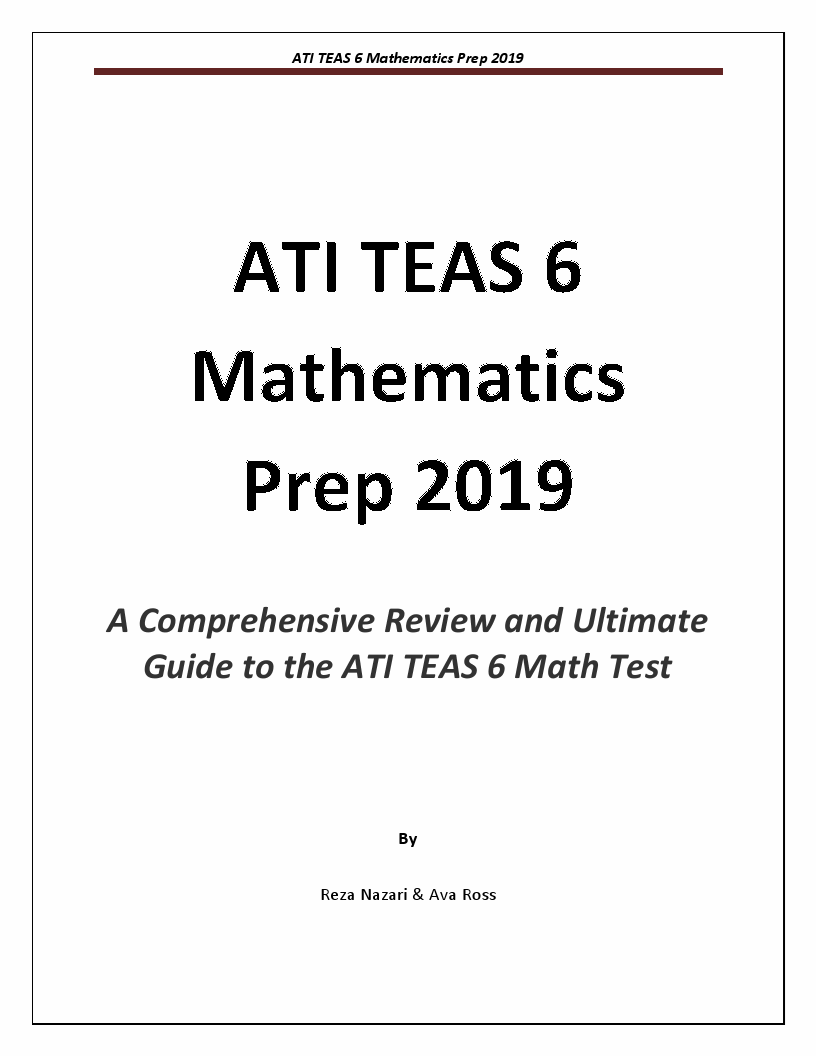 ATI TEAS 6 Mathematics Prep 2019: A Comprehensive Review and Ultimate ...