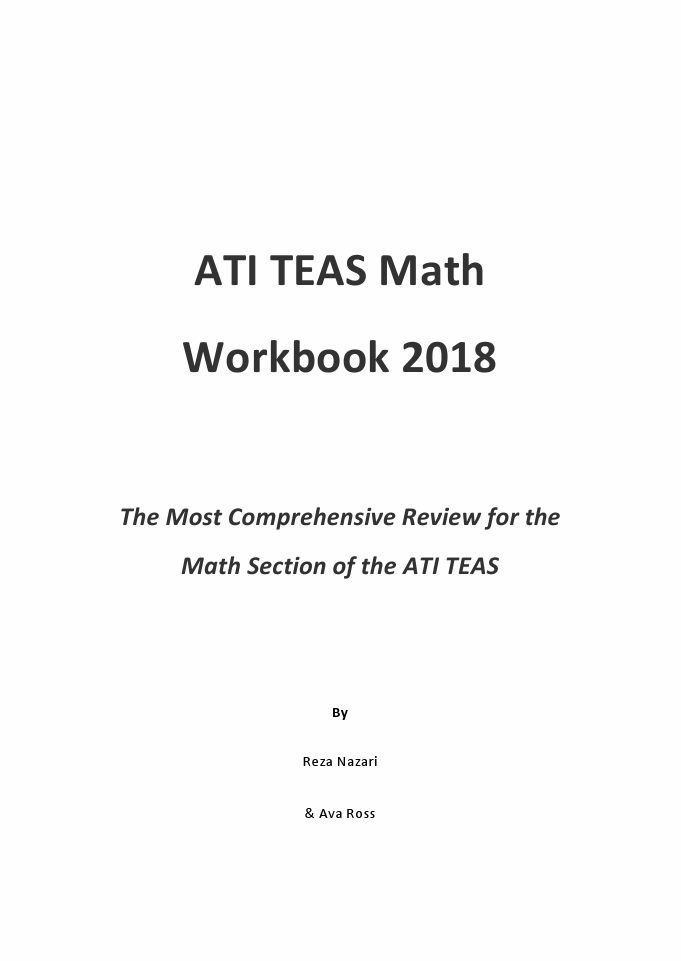 ATI TEAS Math Workbook 2018 – 2019: The Most Comprehensive Review for ...