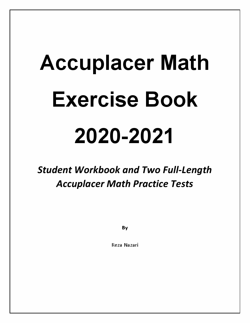 Accuplacer Math Exercise Book 2020-2021: Student Workbook and Two Full ...