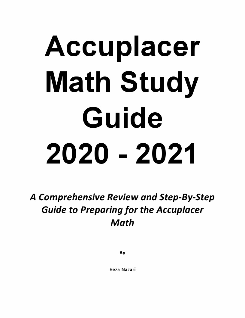 Accuplacer Math Study Guide 2020 – 2021: A Comprehensive Review and ...