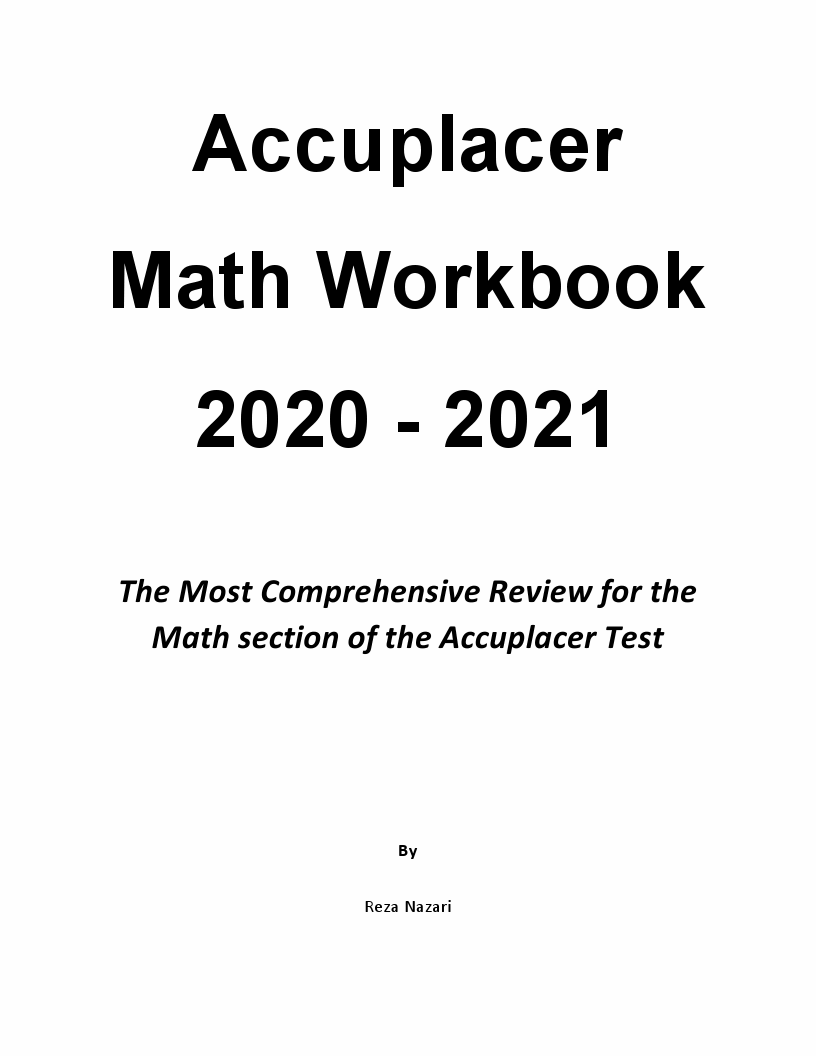 Accuplacer Math Workbook 2020 – 2021: The Most Comprehensive Review for ...