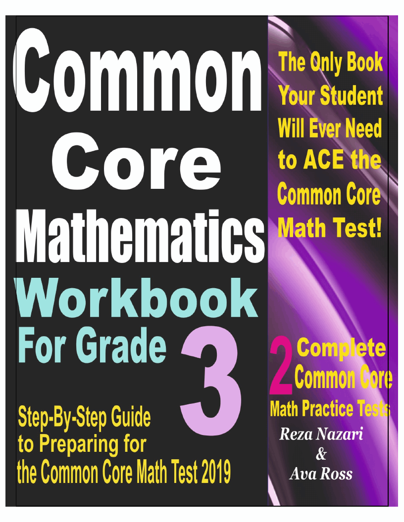 Common Core Mathematics Workbook For Grade 3: Step-By-Step Guide to ...