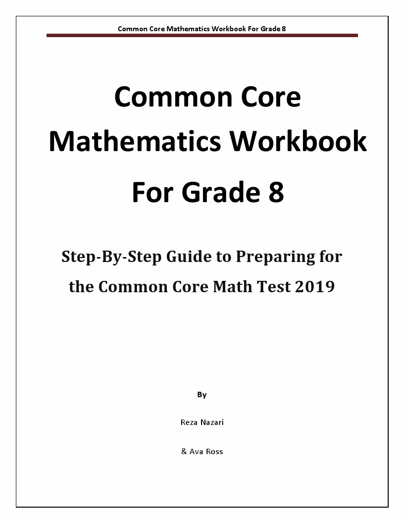 Common Core Mathematics Workbook For Grade 8: Step-By-Step Guide to ...