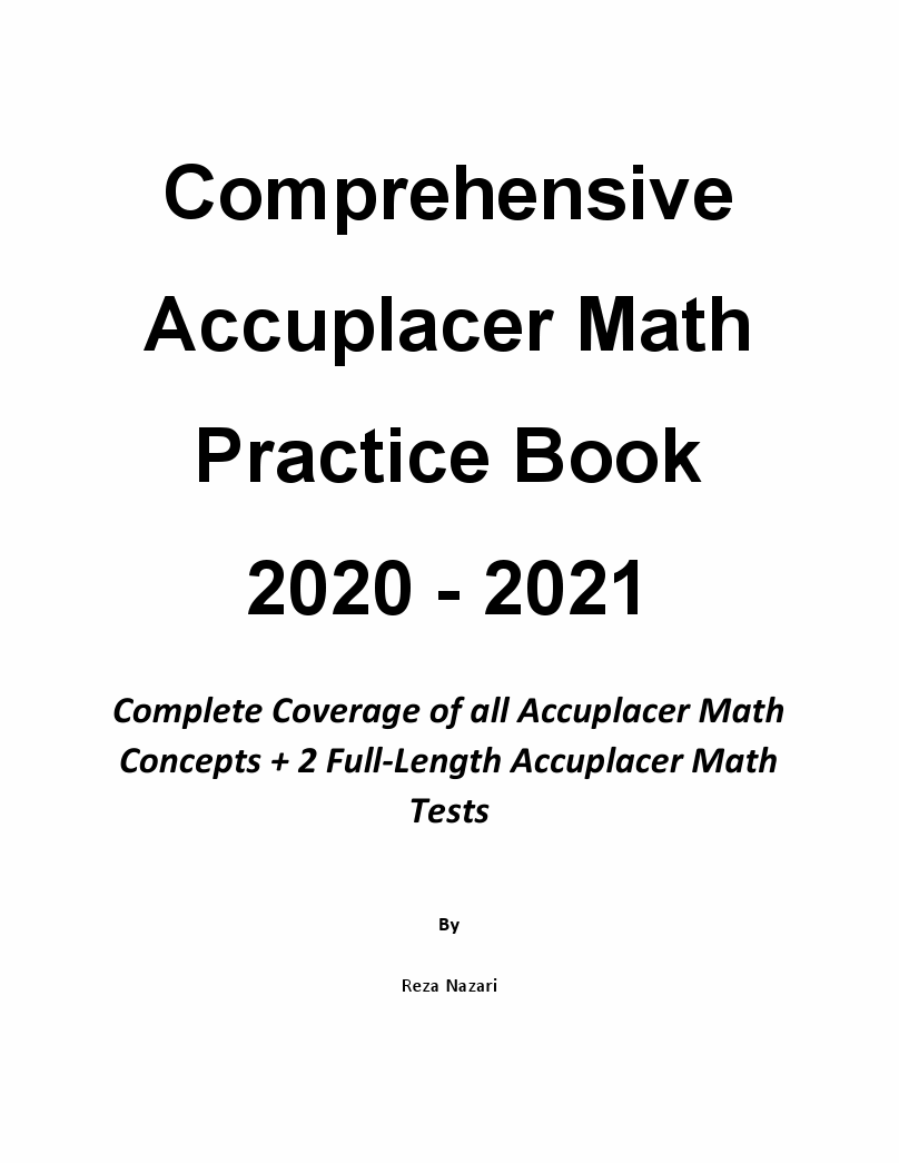 Comprehensive Accuplacer Math Practice Book 2020 – 2021: Complete ...