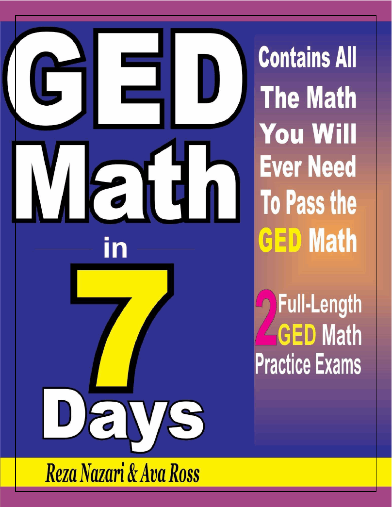 GED Math in 7 Days: Step-By-Step Guide to Preparing for the GED Math ... GED Math in 7 Days: Step-By-Step Guide to Preparing for the GED Math ...