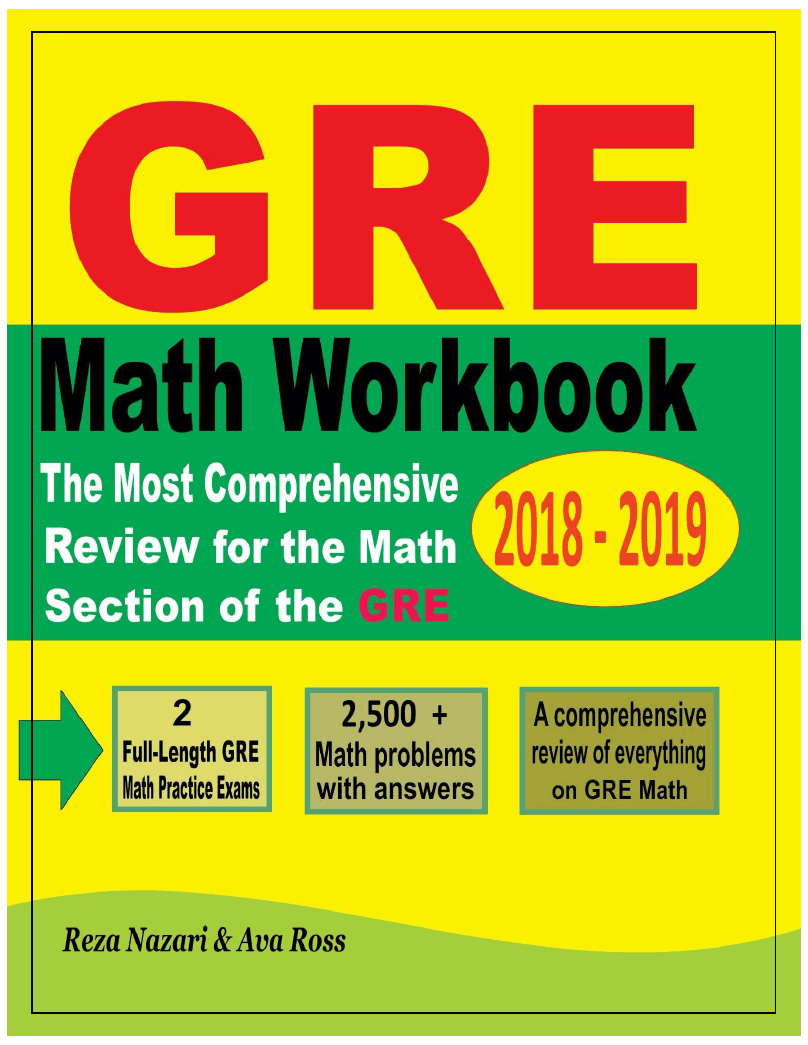 GRE Math Workbook 2018 – 2019: The Most Comprehensive Review for the ...