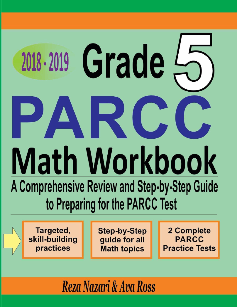 Grade 5 PARCC Mathematics Workbook 2018 – 2019: A Comprehensive Review ...