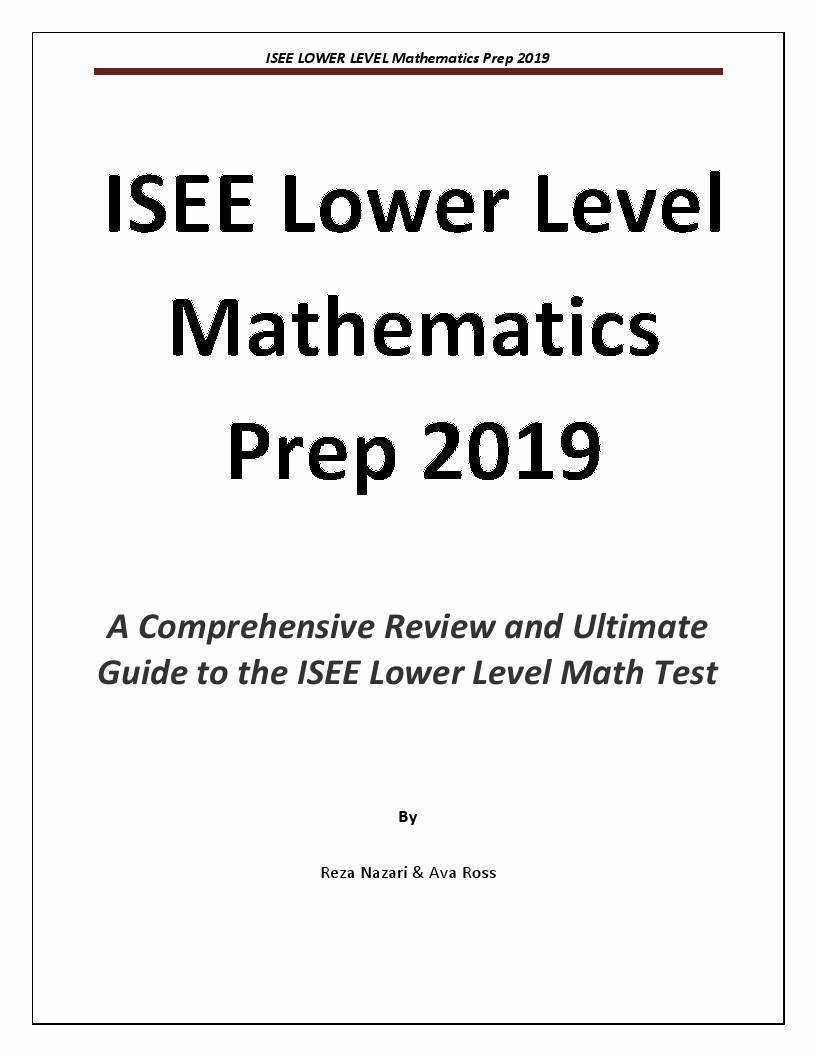 ISEE Lower Level Mathematics Prep 2019: A Comprehensive Review and ...