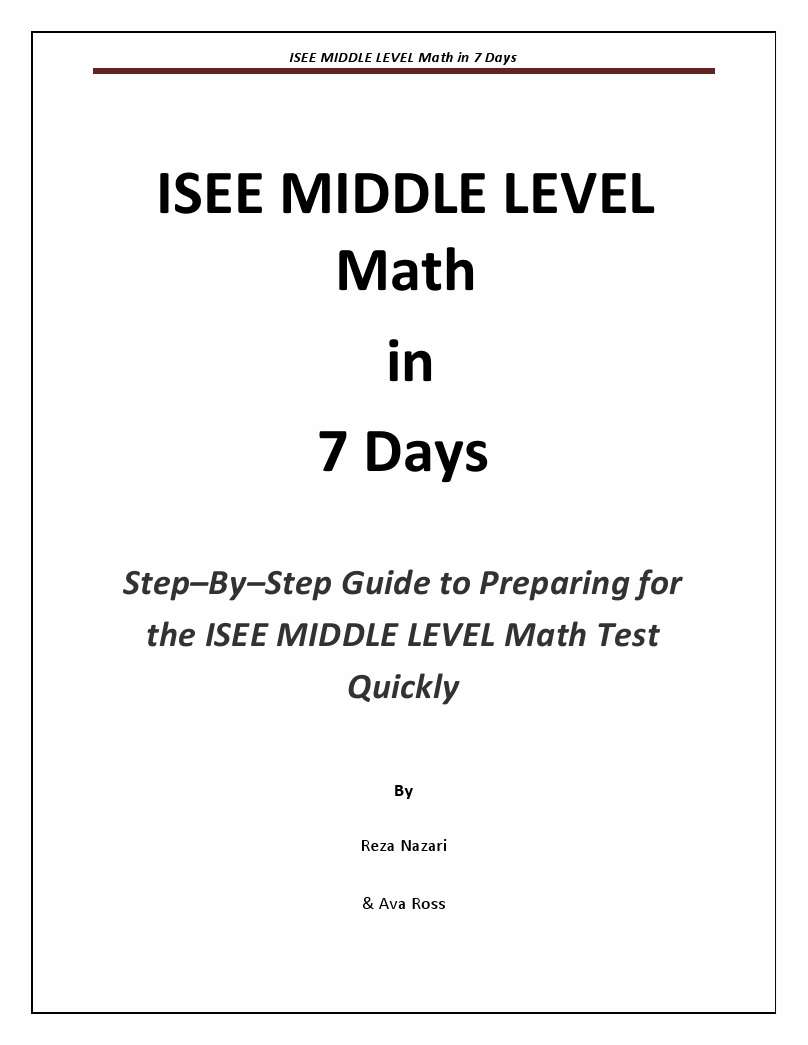 ISEE Middle Level Math in 7 Days: Step-By-Step Guide to Preparing for ...