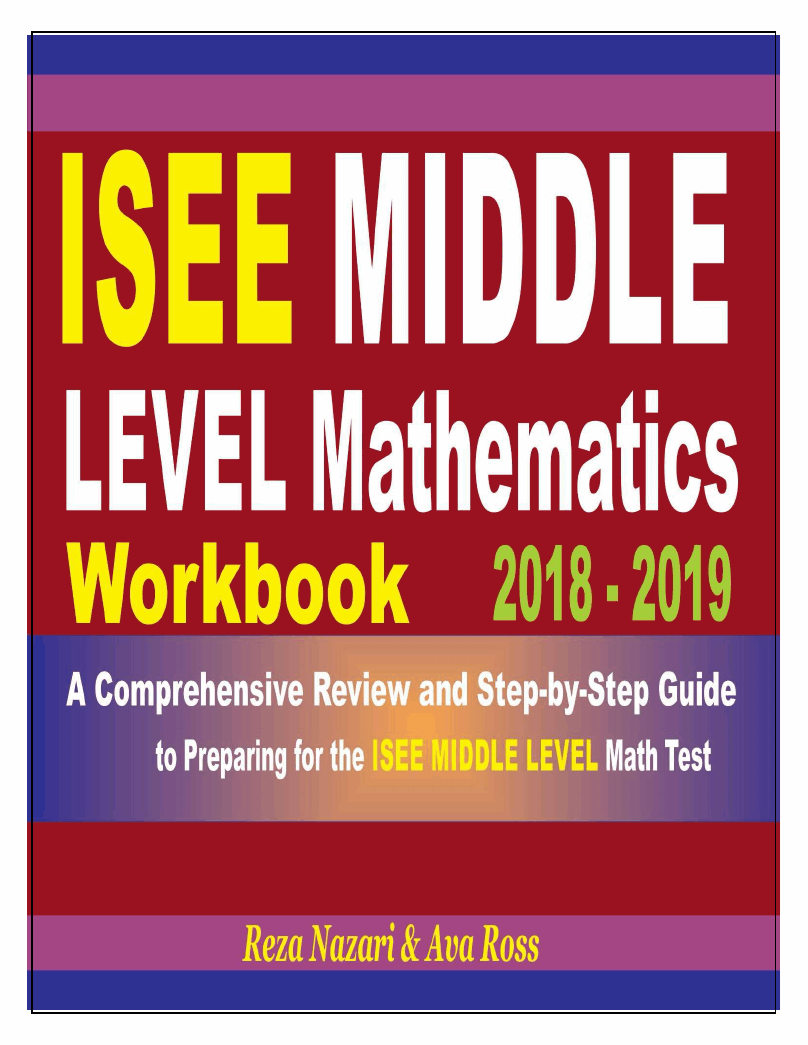 ISEE Middle Level Mathematics Workbook 2018 - 2019: A Comprehensive ...