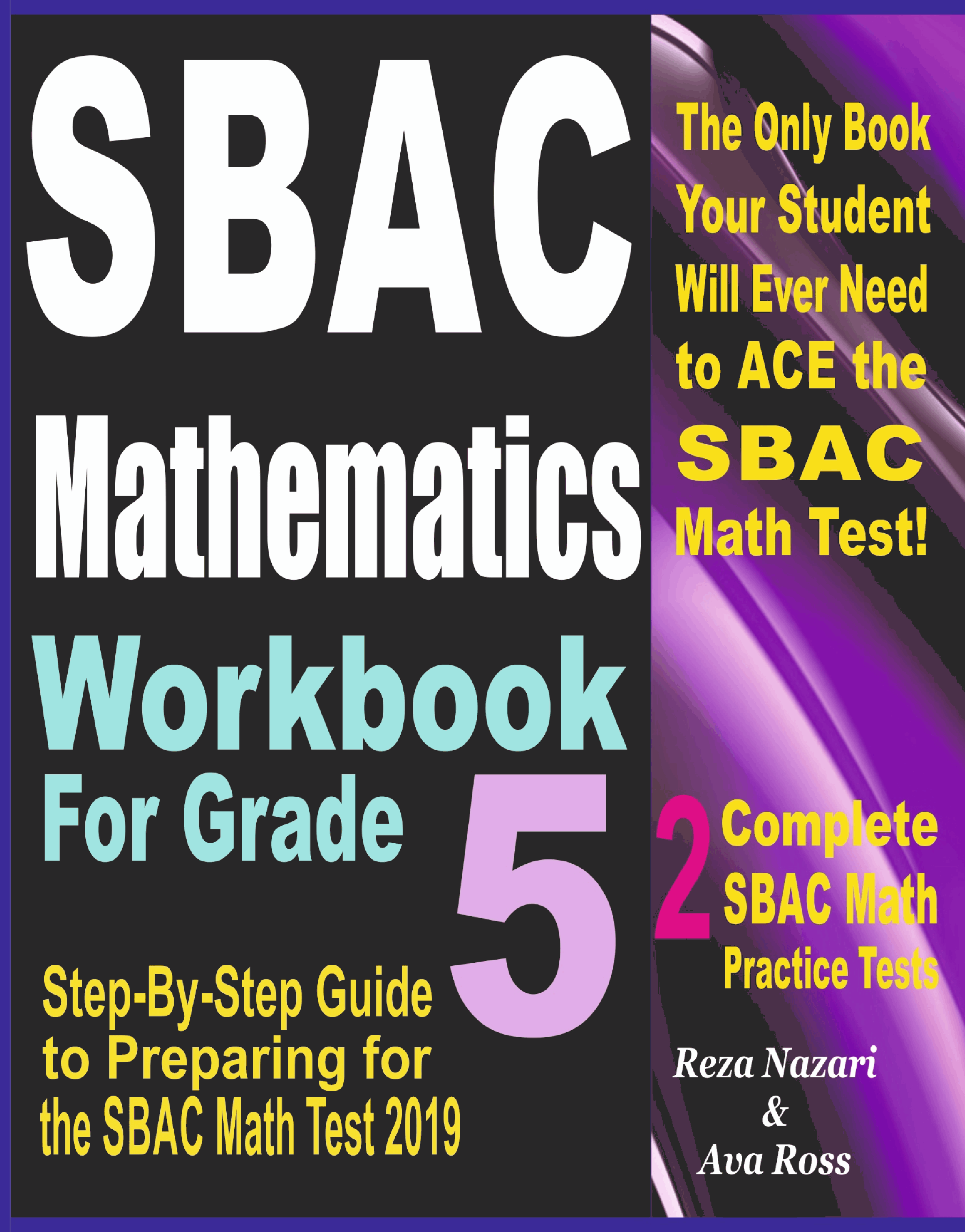 SBAC Mathematics Workbook For Grade 5: Step-By-Step Guide to Preparing ...