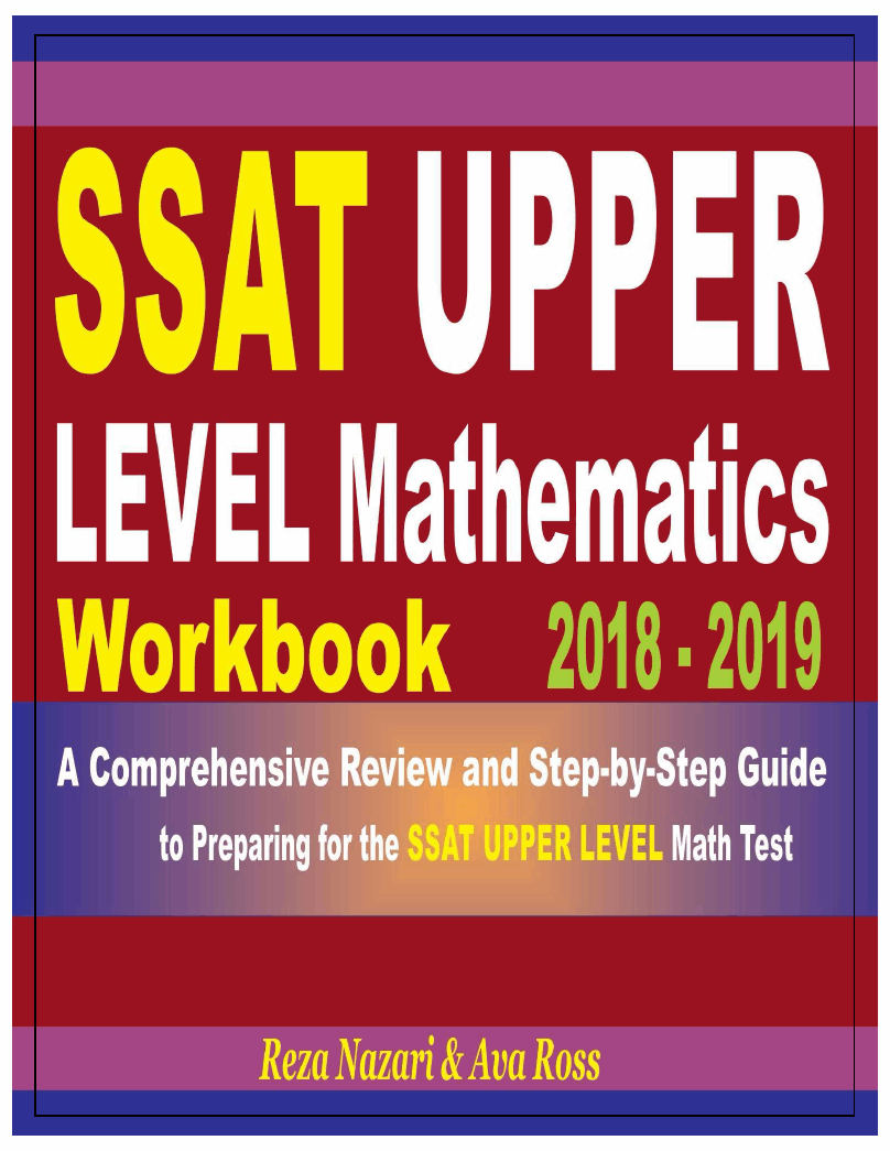 SSAT UPPER LEVEL Mathematics Workbook 2018 – 2019: A Comprehensive ...