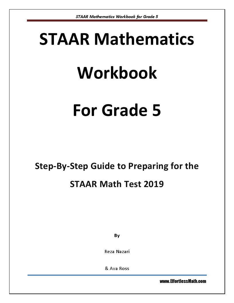 STAAR Mathematics Workbook For Grade 5: Step-By-Step Guide to Preparing ...