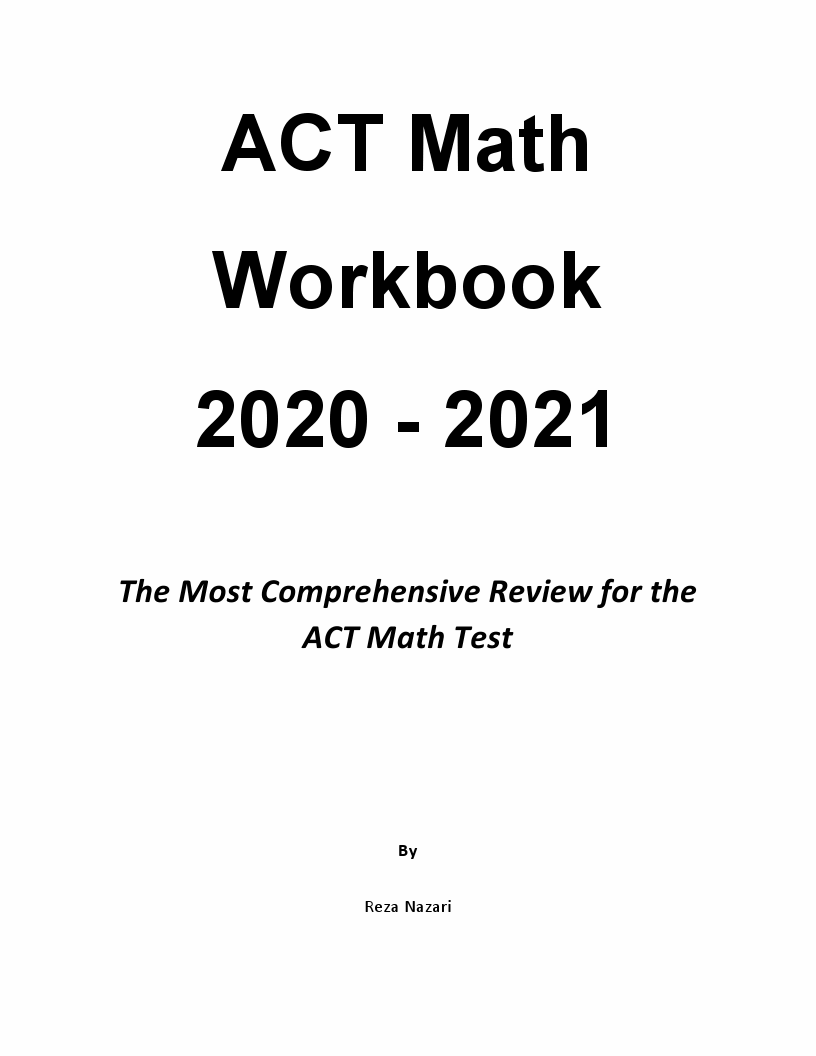 ACT Math Workbook 2020 – 2021: The Most Comprehensive Review for the ...