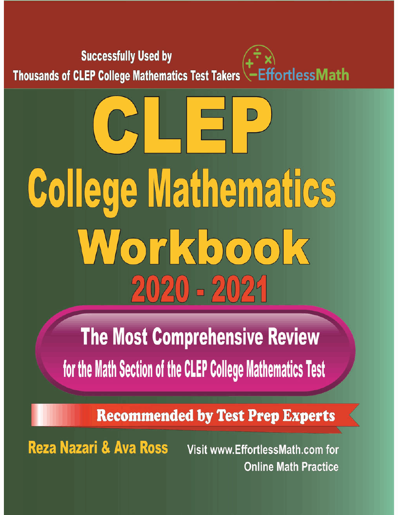 CLEP College Mathematics Workbook 2020 – 2021: The Most Comprehensive ...