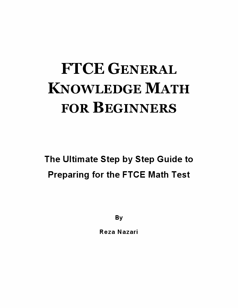FTCE General Knowledge Math for Beginners 2024: The Ultimate Step by ...