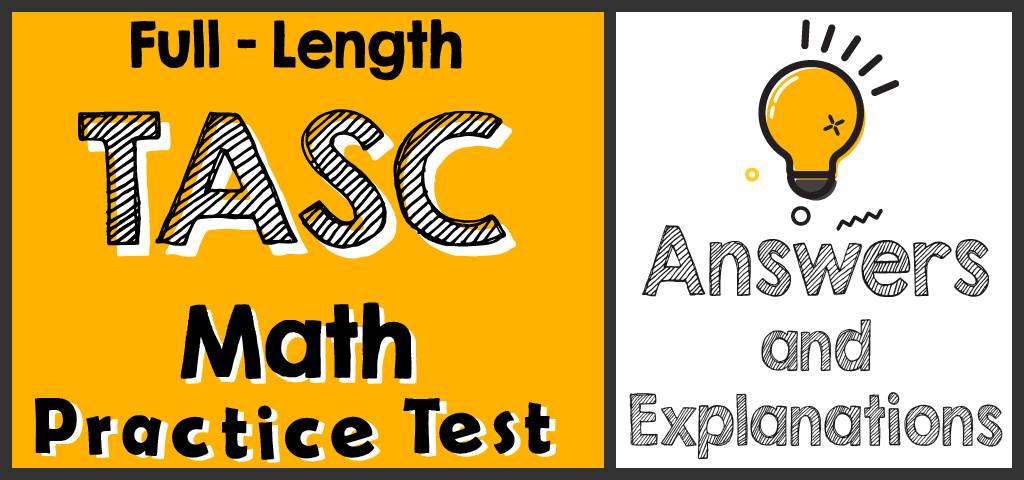 Full-Length TASC Math Practice Test-Answers and Explanations ...